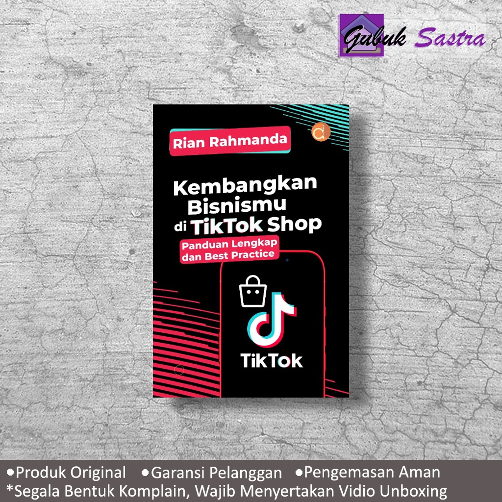 Jual Buku Kembangkan Bisnismu di Tiktok Shop Panduan Lengkap dan Best Practice - Rian Rahmanda ...