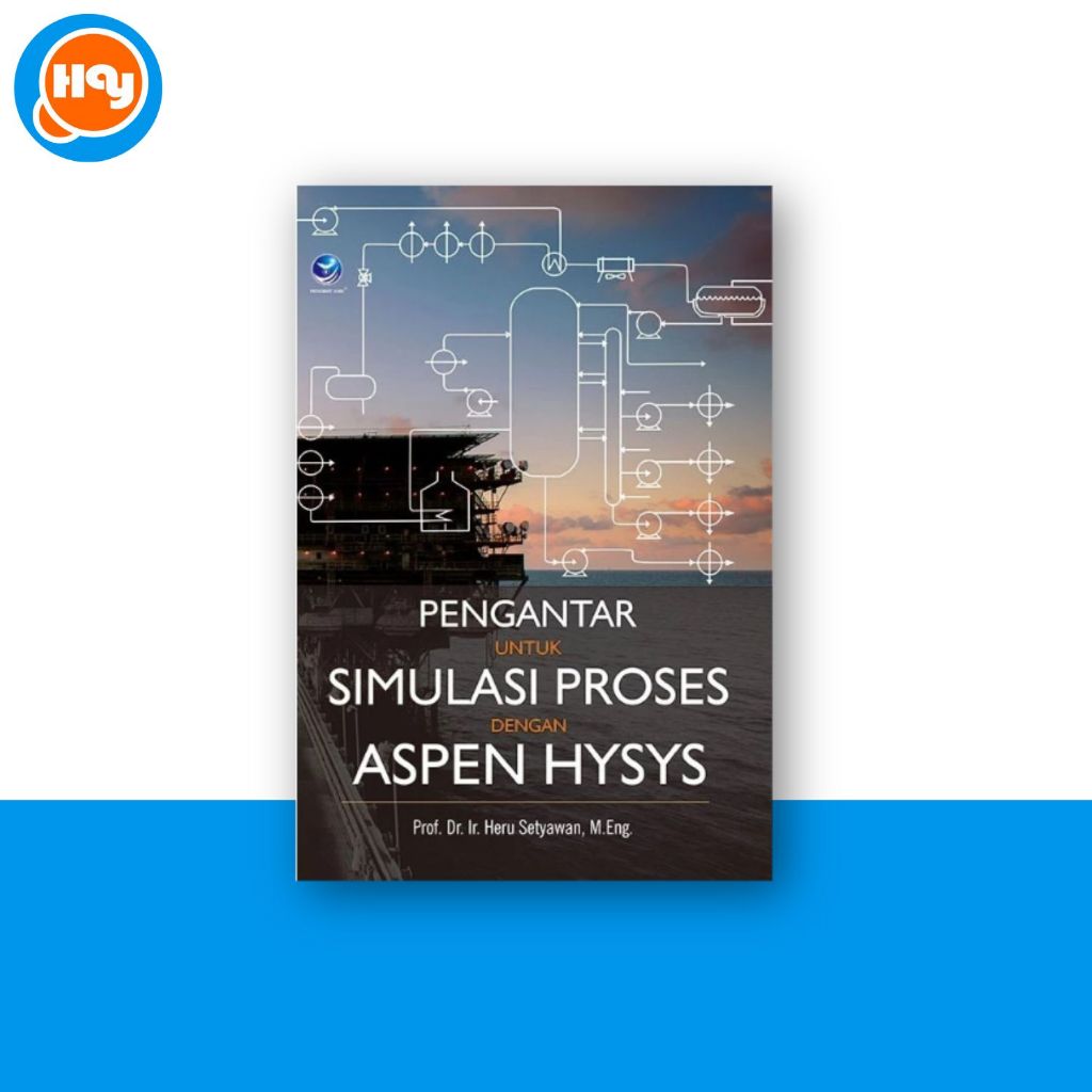 Jual Buku Teknik Kimia | Pengantar Untuk Simulasi Proses Dengan Aspen Hysys - Penerbit Andi ...