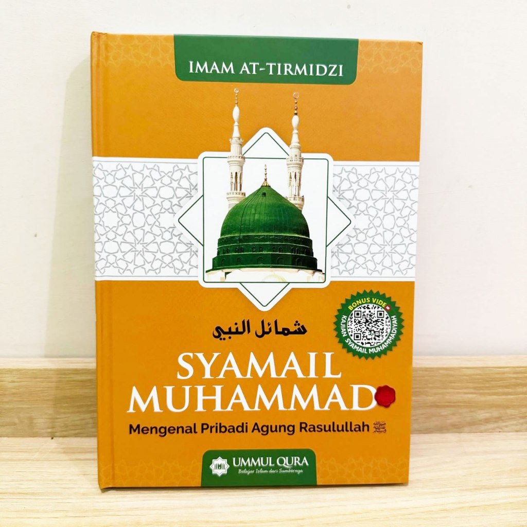 Jual Buku Syamail Muhammad Karya Imam At-Tirmidzi | Lebih Mengenal dan ...