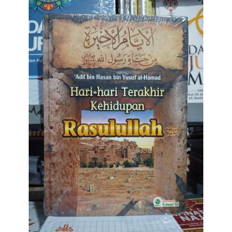 Jual Hari-Hari Terakhir Kehidupan Rasulullah SAW (ORI) | Shopee Indonesia