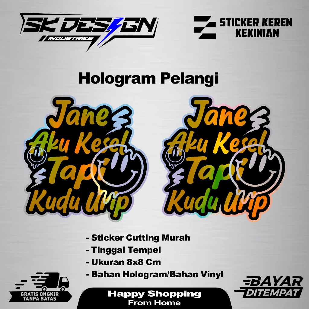 Jual Sticker Kecil Viral Jane Aku Kesel Tapi Kudu Urip Bahan Hologram ...