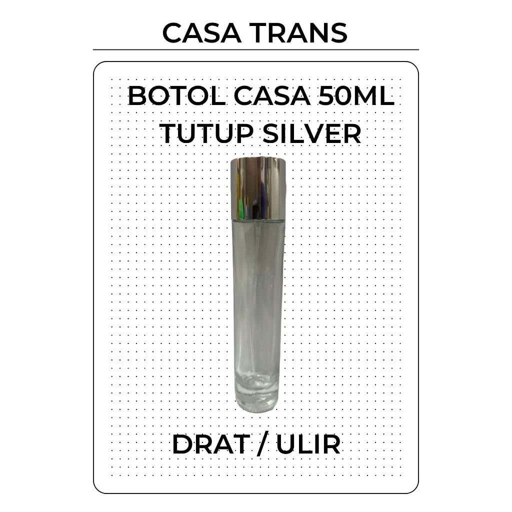 Jual BOTOL CASA 50ML DRAT/ULIR (TUTUP SILVER) | Shopee Indonesia