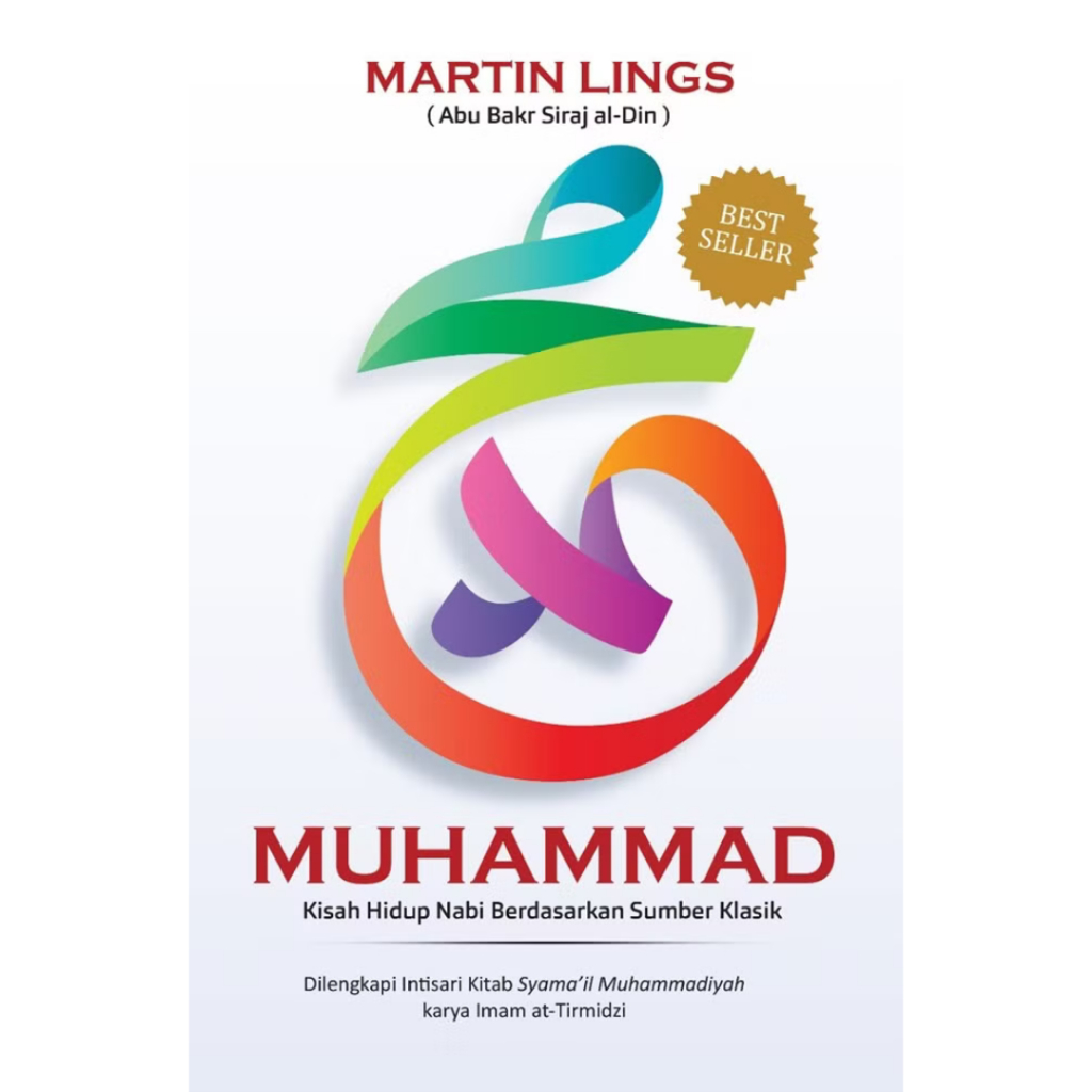 Jual Muhammad : Kisah Hidup Nabi Berdasarkan Sumber Klasik - Martin Lings | Shopee Indonesia