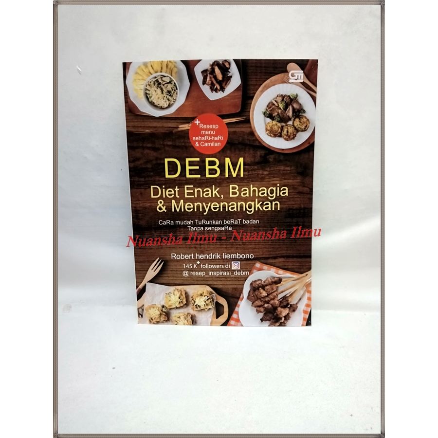 Jual BUKU MENU DEBM (DIET ENAK BAHAGIA MENYENANGKAN) Robert Hendrik ...