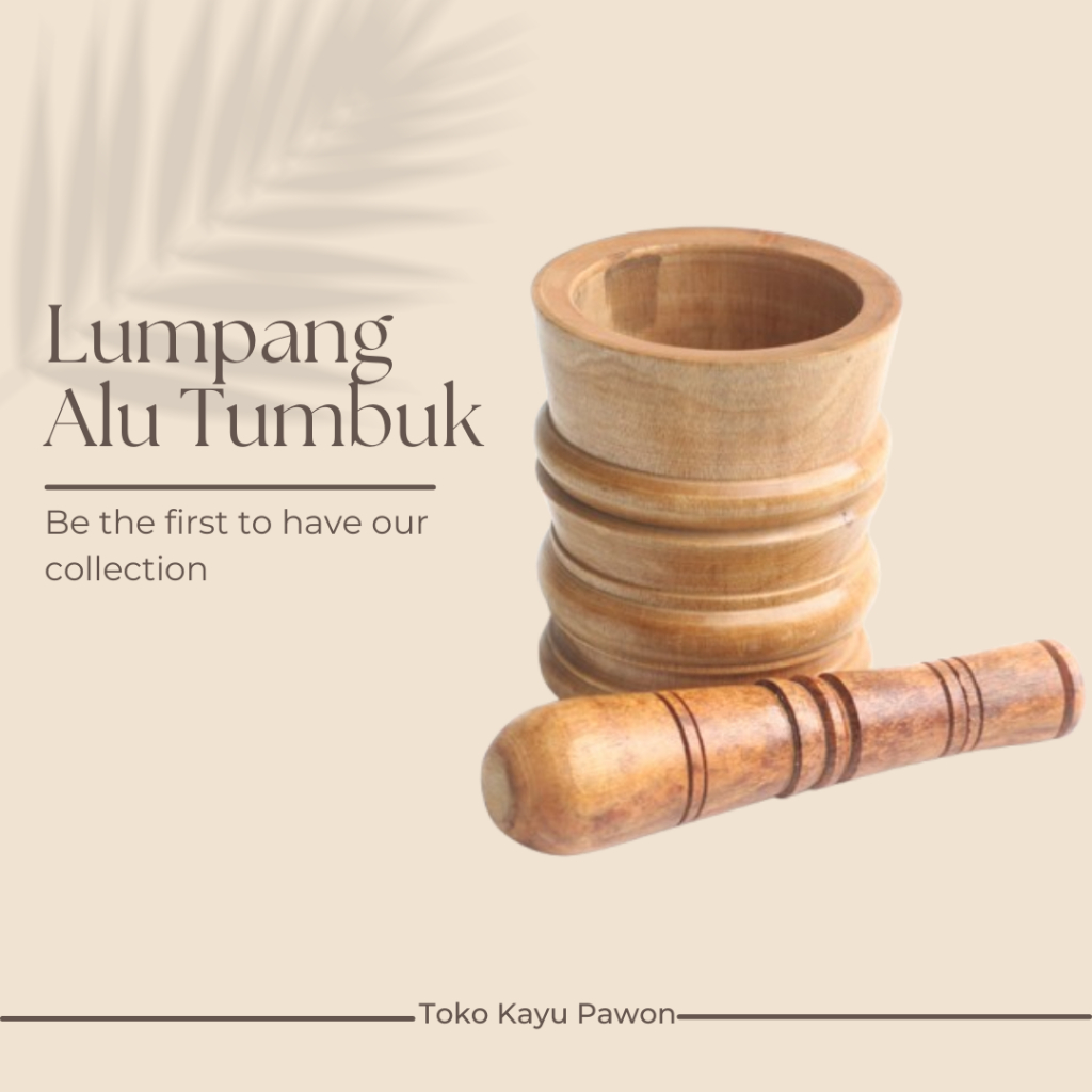 Jual LUMPANG KAYU ALAT TUMBUK TRADISIONAL ALAT TUMBUK SERBAGUNA TINGGI ...