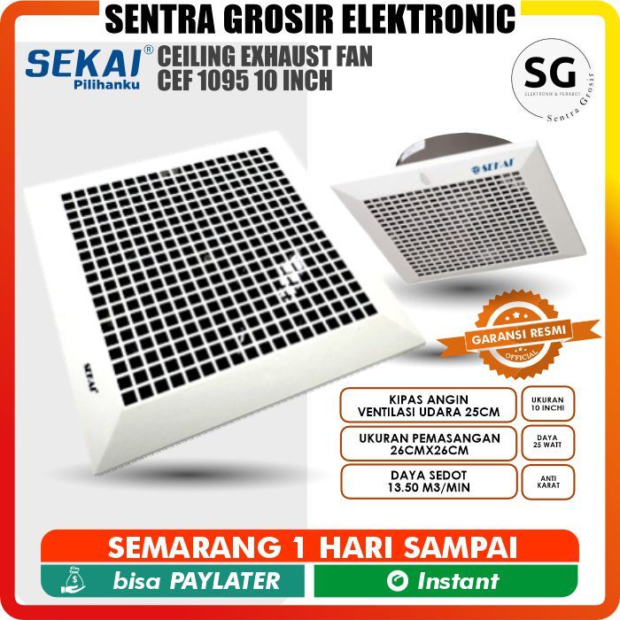 Jual SEKAI Ceiling Exhaust Fan CEF 1095 10 Inch Kipas Exhaust Plafon 25 ...