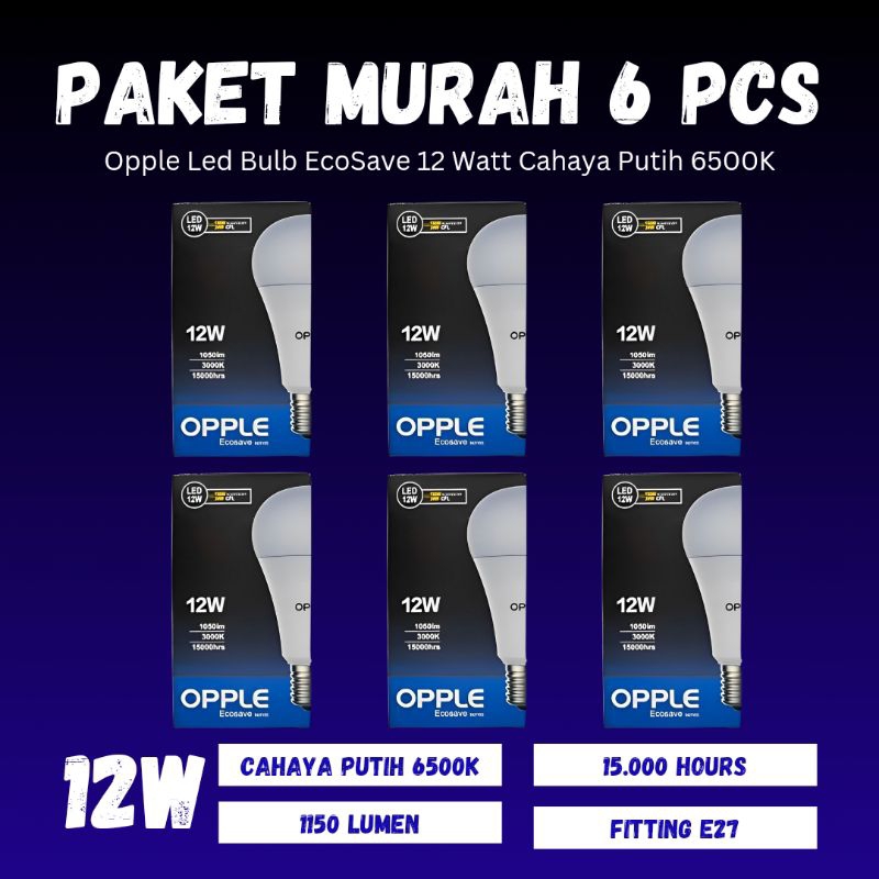 Jual Lampu Opple Led Bulb 12W Cahaya Putih 6500k Garansi 1 Tahun Paket 6Pcs | Shopee Indonesia