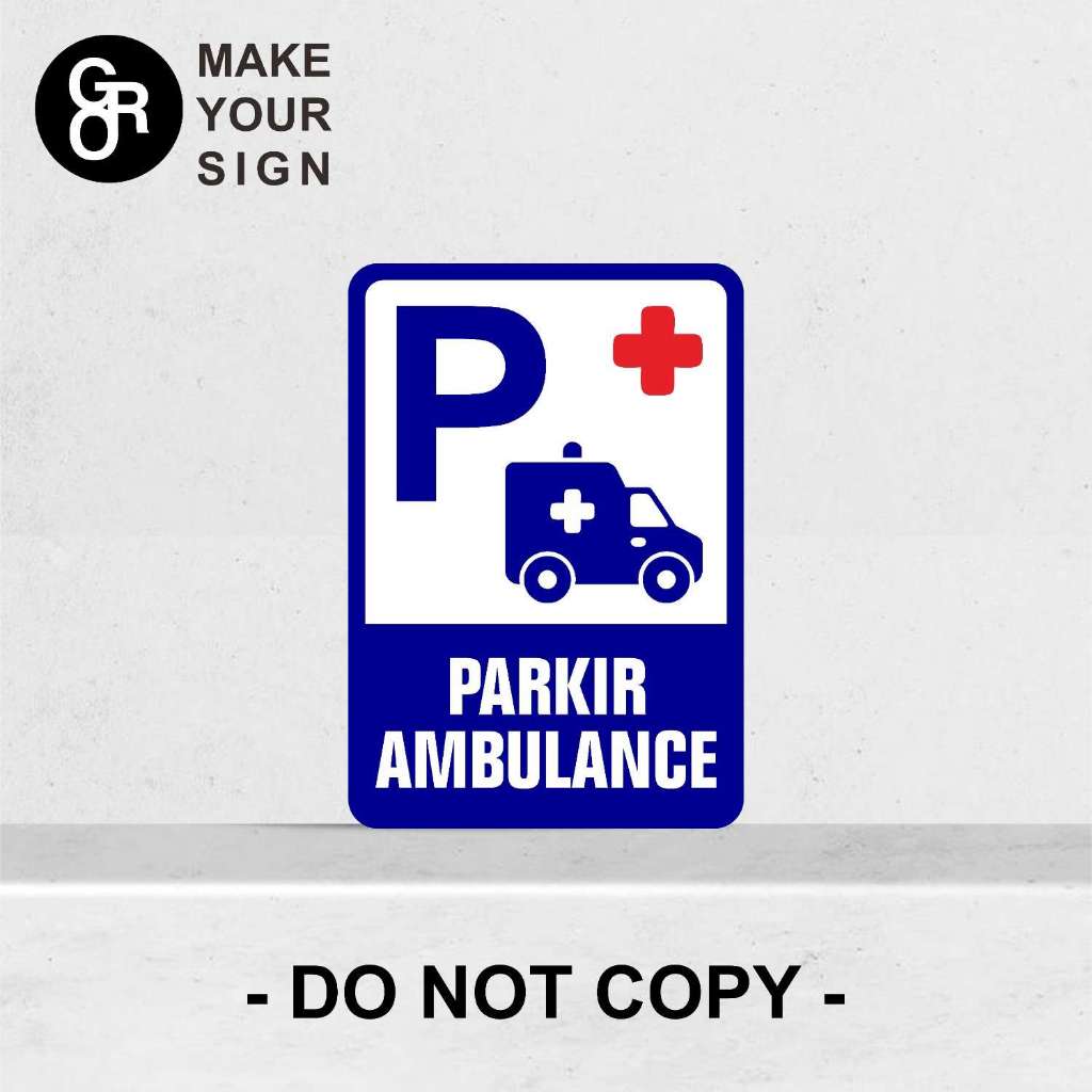 Jual Rambu Sign Plat Alumunium/Plang/Lalu Lintas Parkir Ambulance 35cm ...