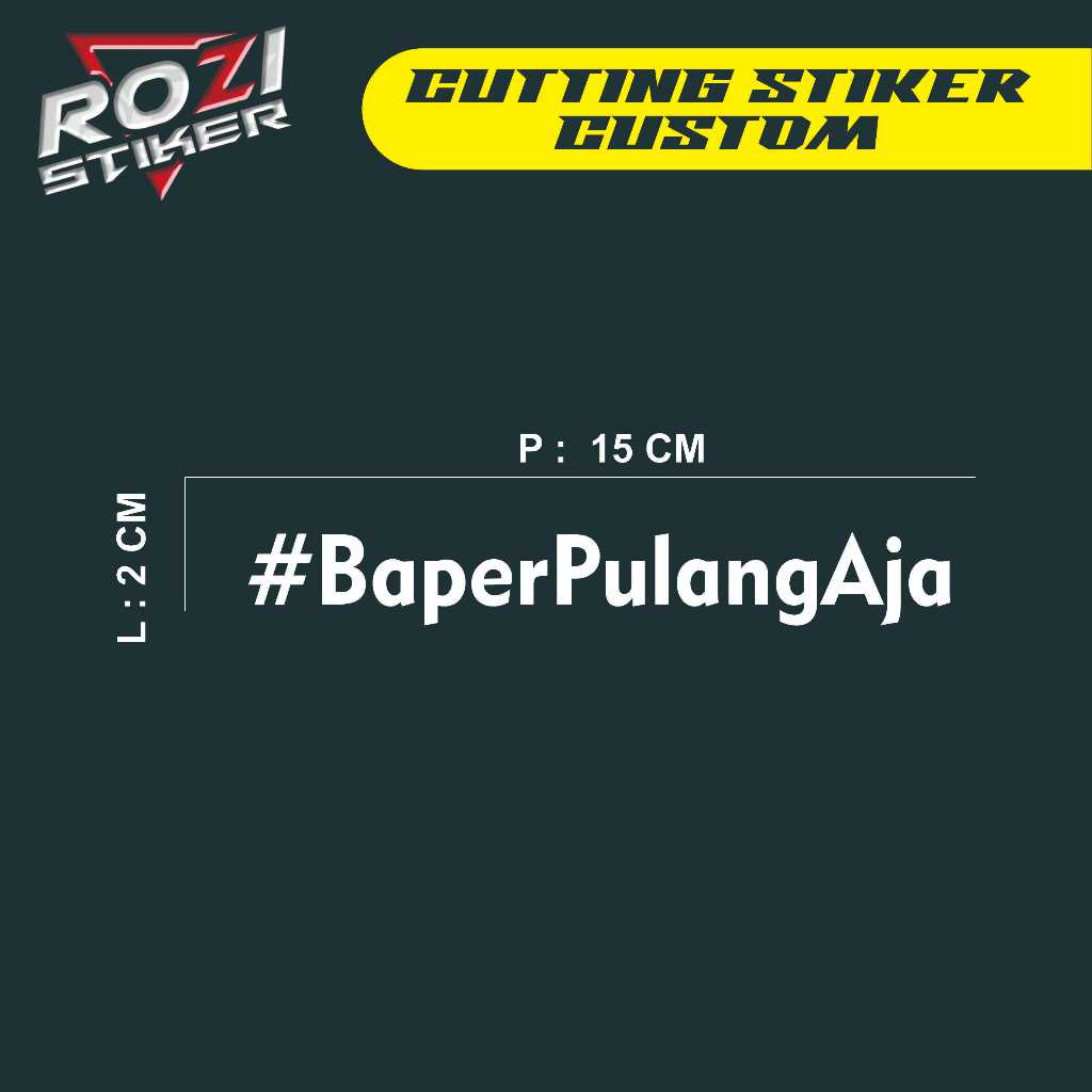 Jual STIKER CUTTING BAPER PULANG AJA | Shopee Indonesia