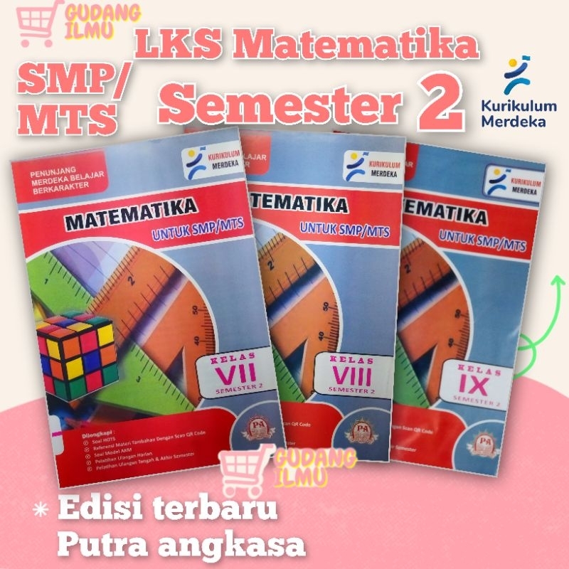 Jual LKS MATEMATIKA SMP/ MTS Semester 1 - 2 kelas 7 8 9 kurikulum merdeka 2024/2025 putra ...