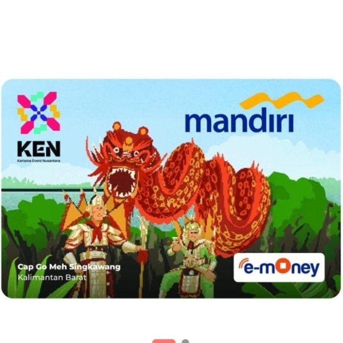 Jual E-Money by Mandiri KEN Cap Go Meh Singkawang | Shopee Indonesia