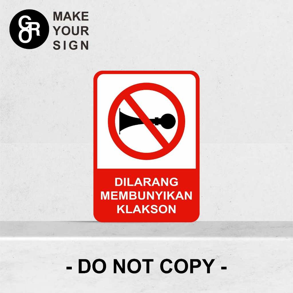 Jual Rambu Sign Plat Alumunium/Plang/Lalu Lintas Dilarang Membunyikan ...