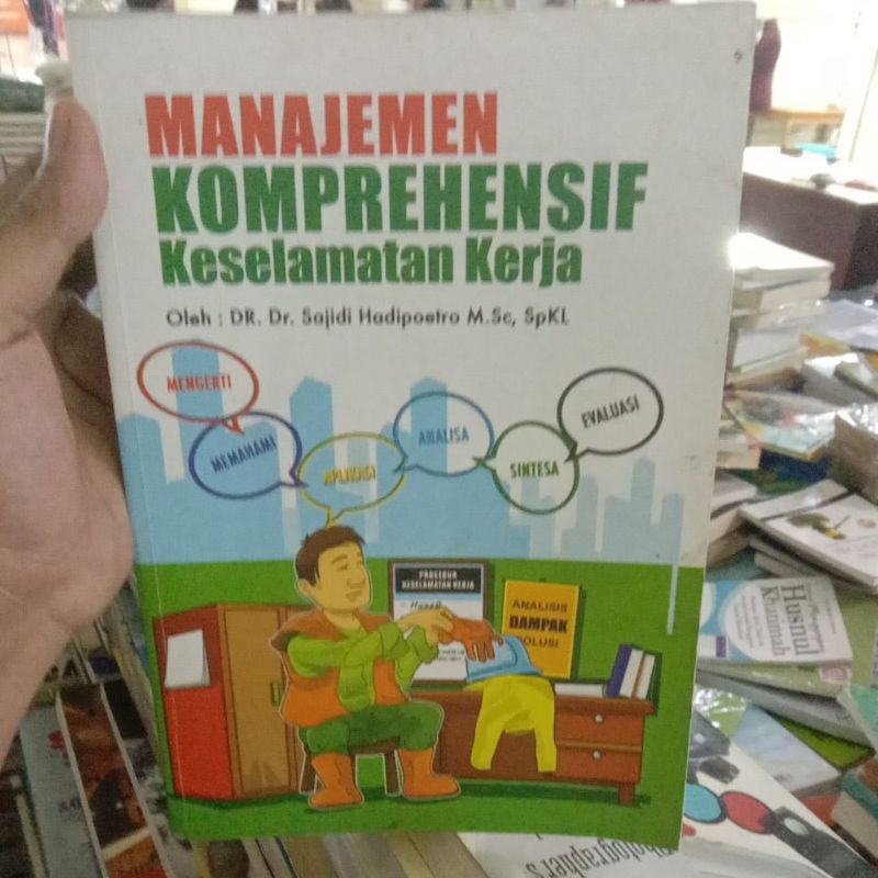Jual manajemen komprehensif keselamatan kerja by by dr sajidi ...