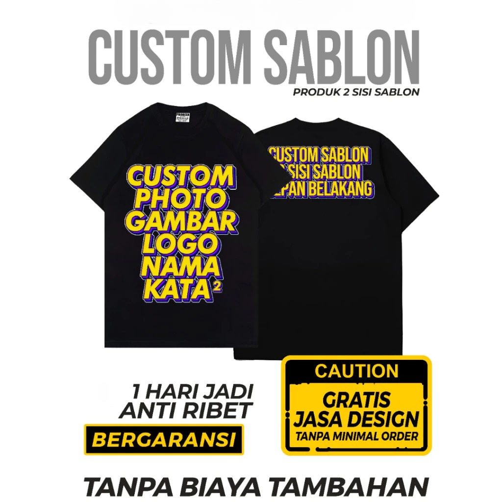 Jual KAOS CUSTOM SABLON SATUAN DESAIN SENDIRI SUKA SUKA BISA FOTO/GAMBAR/TULISAN/KATA-KATA ...