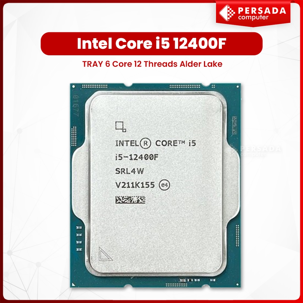 Jual Intel Core i5 12400F TRAY 6 Core 12 Threads Alder Lake -LGA1700 | Shopee Indonesia