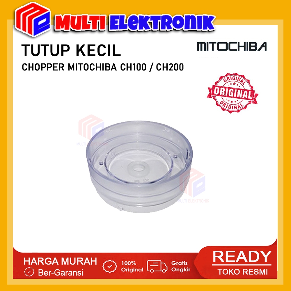 Jual Mitochiba Tutup Gelas Kecil Chopper Mitochiba CH200 / CH100 - Original | Shopee Indonesia