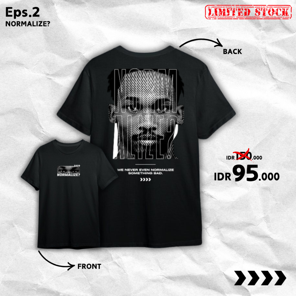 Jual T Shirt by LS Universe - Eps.2 Kaos NORMALIZE? (BLACK TSHIRT) Katun Combed 24s Sablon DTF ...