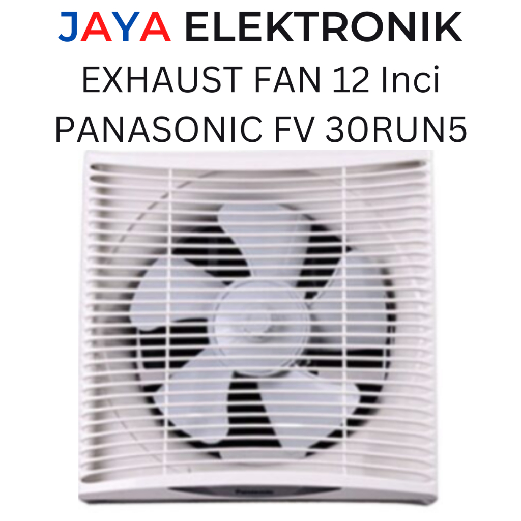 Jual Exhaust Fan 12 Inci PANASONIC SINGKAWANG FV 30RUN5 | Shopee Indonesia