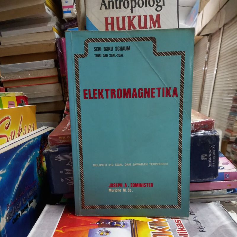 Jual SERI BUKU TEORI DAN SOAL-SOAL SCHAUM ELEKTROMAGNETIKA JOSEPH A.EDMINISTER MURJONO M.SC ...