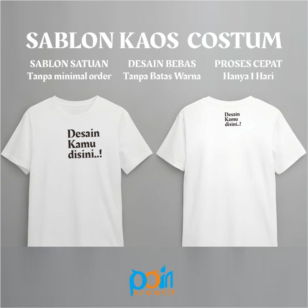 Jual BAJU KAOS SABLON CUSTOM SATUAN FOTO GAMBAR NAMA TULISAN KATA - KATA DESAIN SENDIRI DTF ...