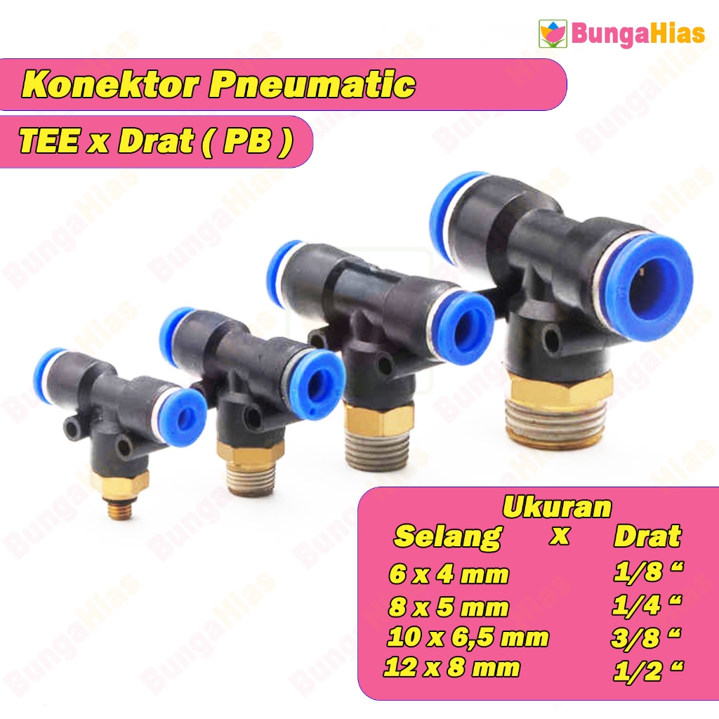 Jual Fitting Pneumatic TEE Male Drat PB 4 6 8 10 12 14 mm x 1/8 1/4 3/8 1/2 Sliplock PB4 PB6 ...