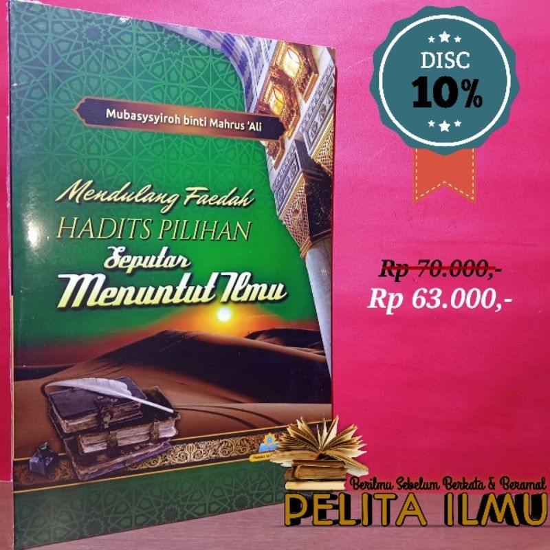 Jual Buku Mendulang Faedah Hadits Pilihan Seputar Menuntut Ilmu ...
