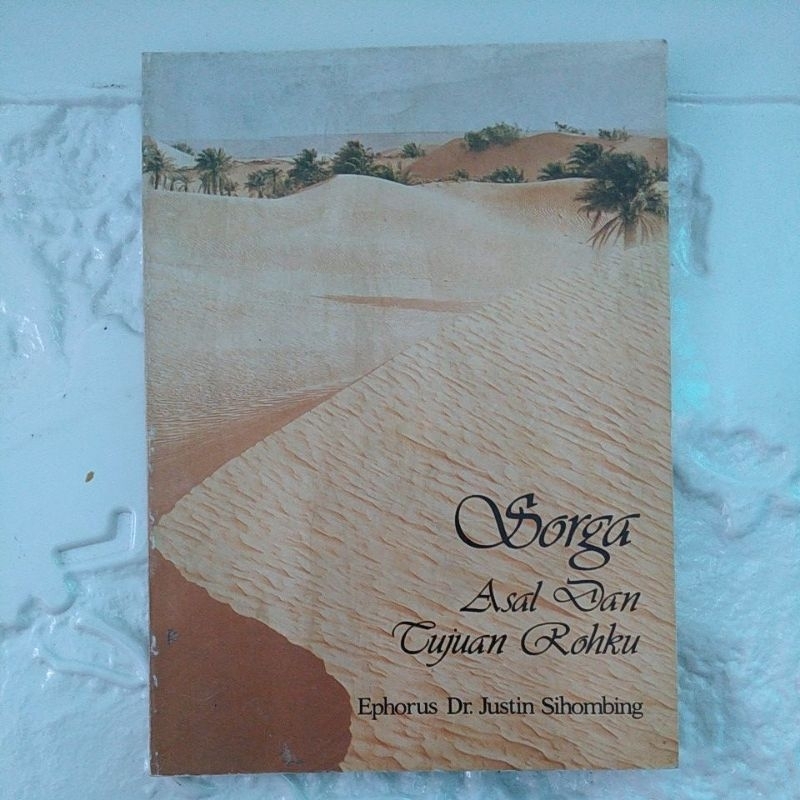 Jual BUKU ORIGINAL SORGA ASAL DAN TUJUAN ROHKU By Ephorus Dr. Justin ...