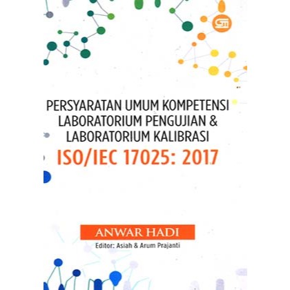 Jual persyaratan umum kompetensi laboratorium pengujian dan laboratorium kalibrasi ISO /IEC ...