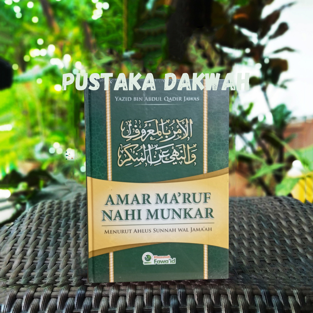 Jual Amar Maruf Nahi Munkar ORIGINAL Ustadz Yazid Bin Abdul Qadir Jawas - Khazanah Fawaid ...