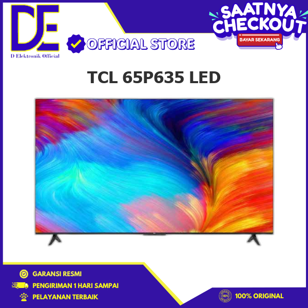 Jual Tcl 65P635 led tv 65 inch P635 uhd 4k hdr 10 smart android tv ...