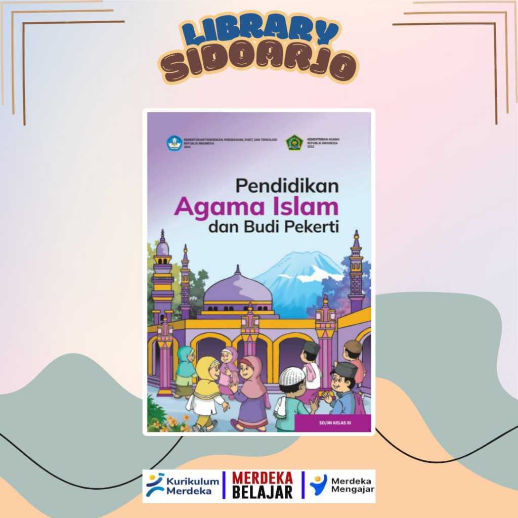 Jual Buku Paket Siswa SD/MI Pendidikan Agama Islam dan Budi Pekerti Kelas 3 Kurikulum Merdeka ...