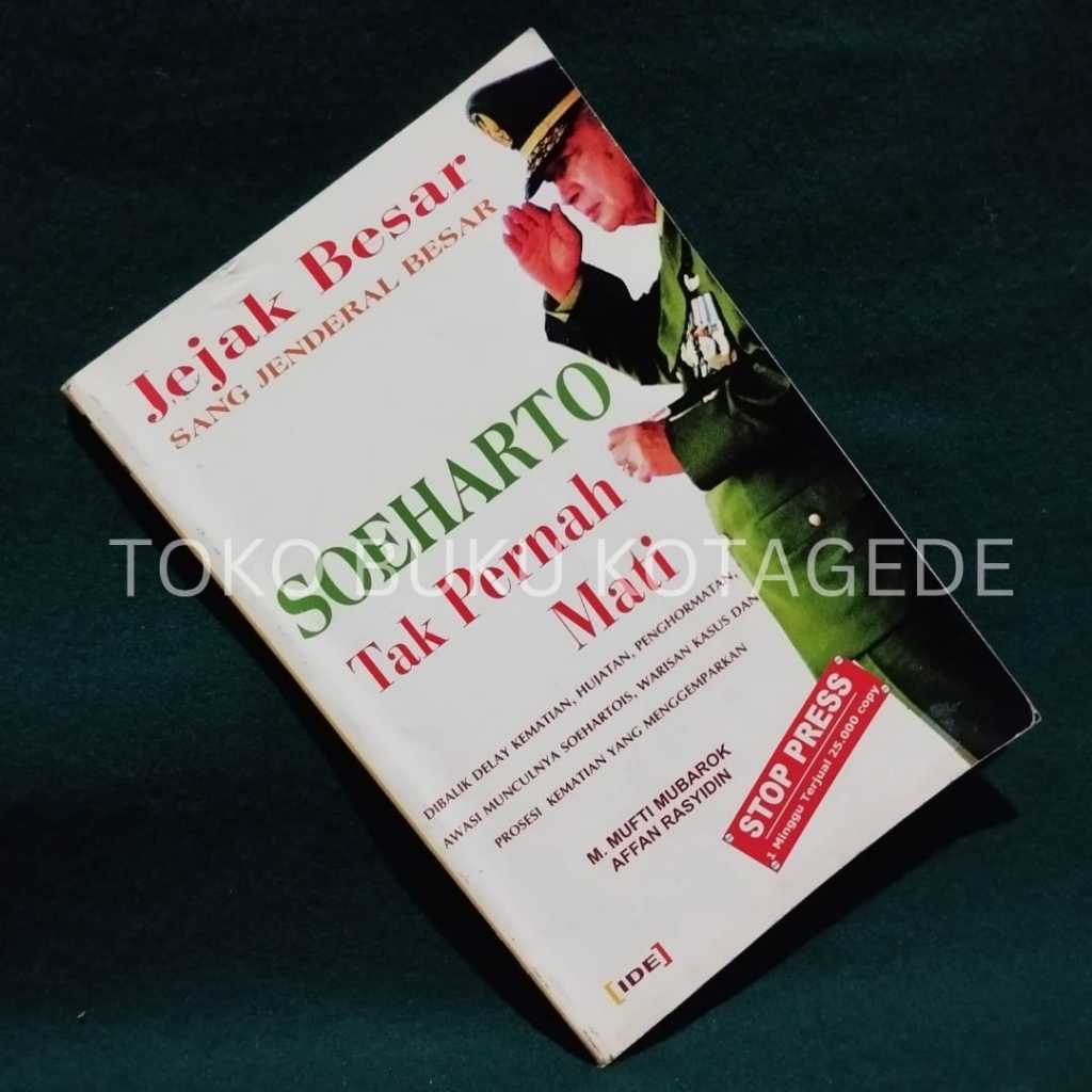 Jual Jejak Besar Sang Jenderal Besar, Soeharto Tak Pernah Mati | Shopee ...