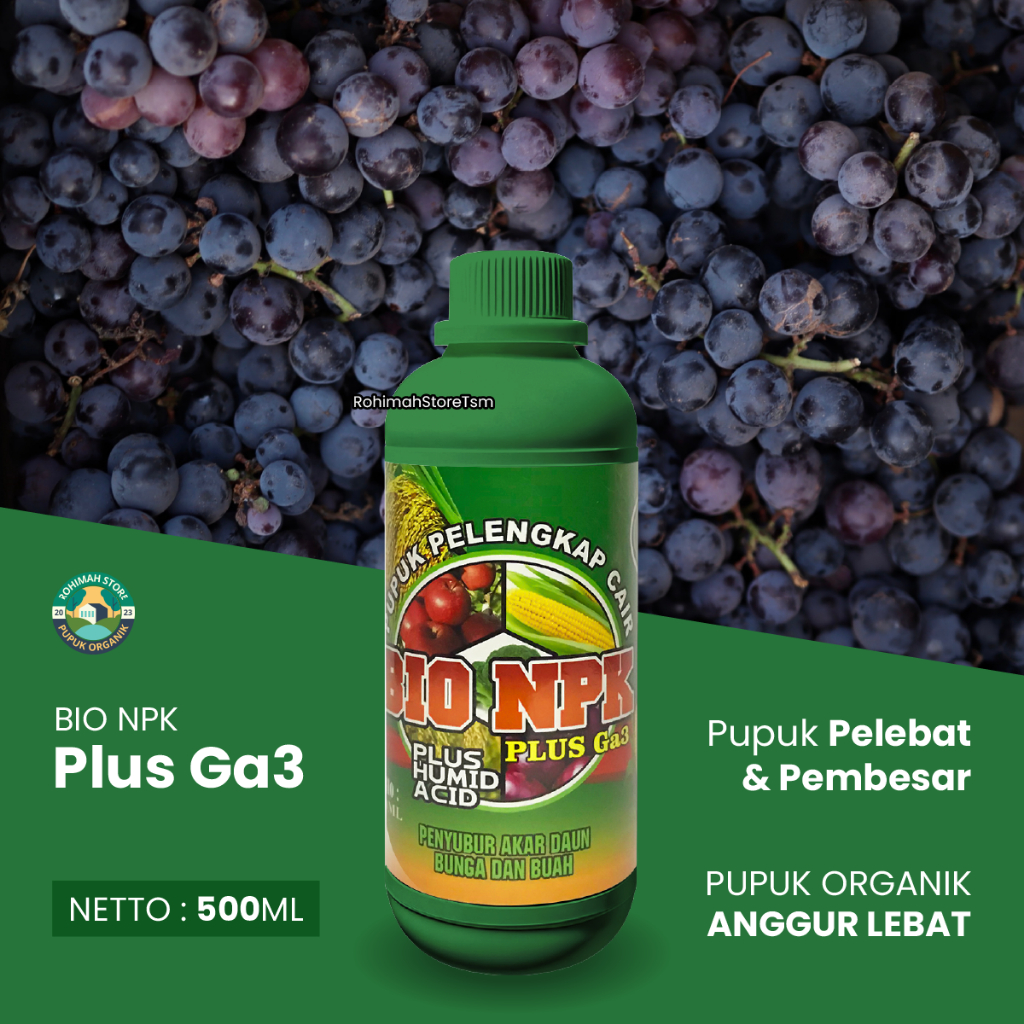 Jual BIO NPK GAZA 500ml Pupuk Cair Penutrisi Tanaman Buah Anggur Lebat dan Manis Cepat Berbuah ...