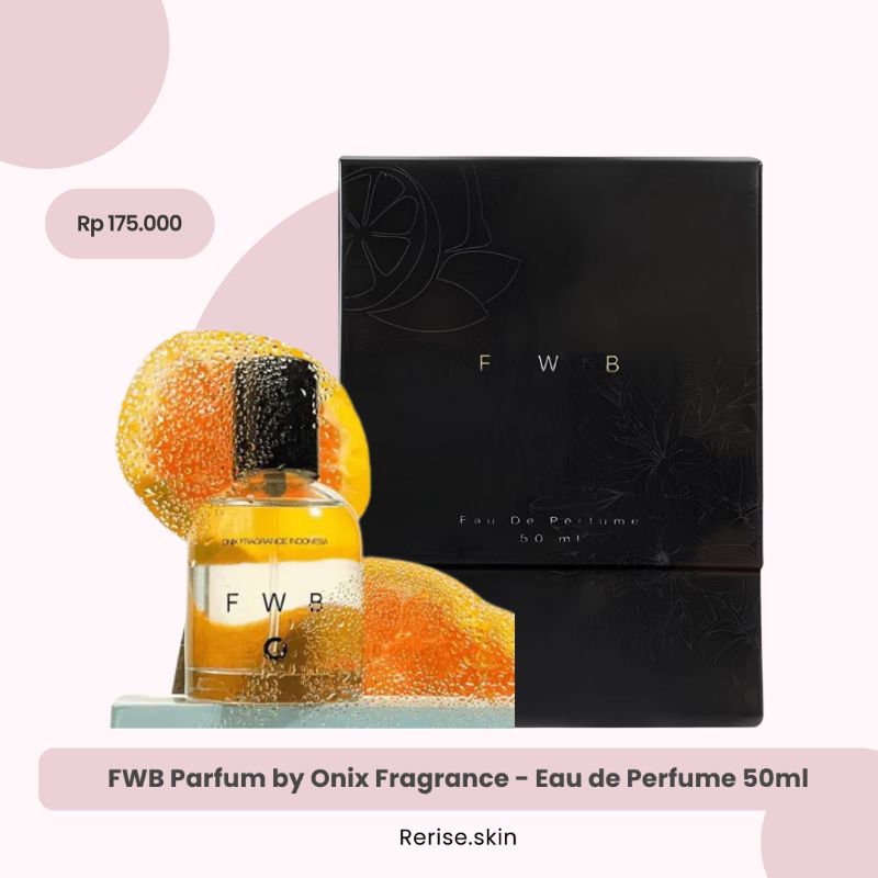 Jual TERMURAH! FWB Parfum by Onix Fragrance - Eau de Perfume 50ml ...