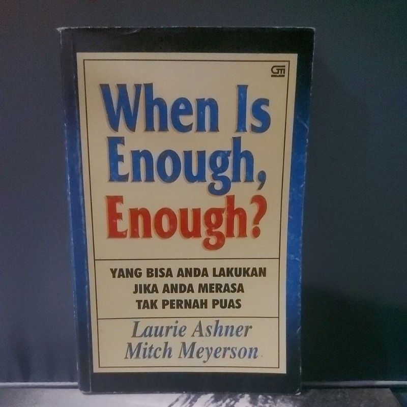 Jual Buku When Is Enough, Enough? by Laurie Ashner Mitch Meyerson Yang ...