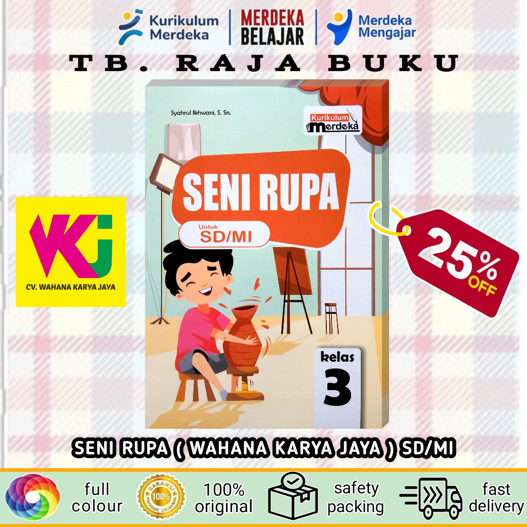 Jual Buku Siswa Pendamping SENI RUPA Kelas 3 SD Kurikulum Merdeka - Wahana Karya Jaya - WKJ ...