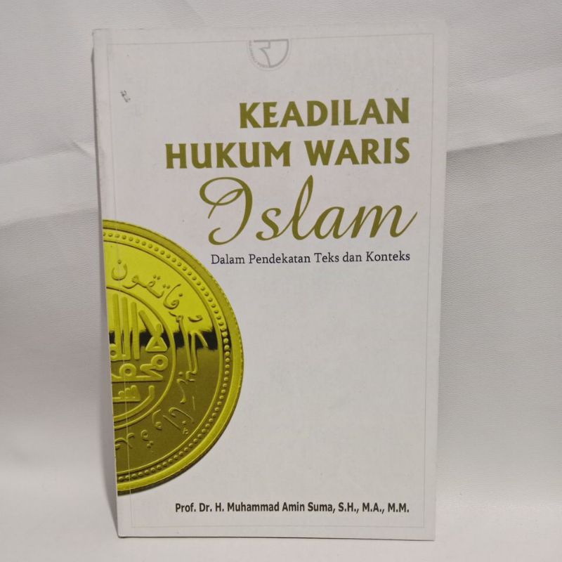 Jual Buku Keadilan Hukum Waris Islam Dalam Pendekatan Teks Dan Konteks ...