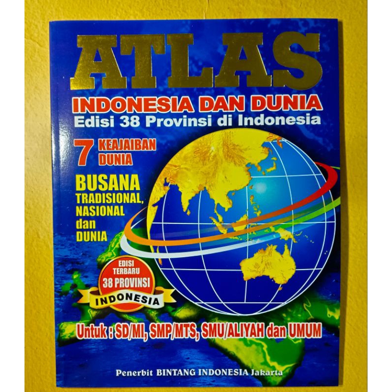 Jual ATLAS INDONESIA & DUNIA EDISI 38 PROVINSI UKURAN BESAR UNTUK PELAJAR/UMUM FULL COLOUR ...