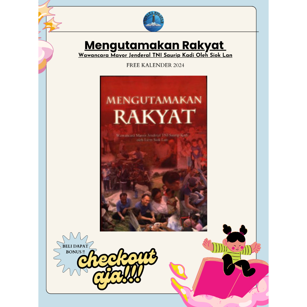 Jual Mengutamakan Rakyat Wawancara Mayor Jenderal TNI Saurip Kadi Oleh ...