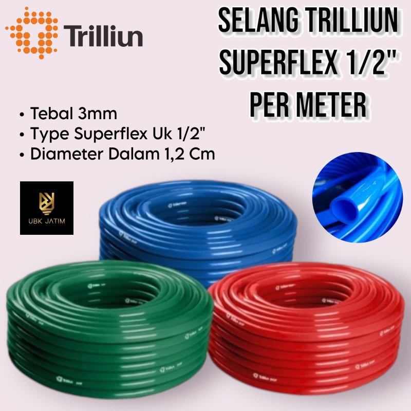 Jual SELANG TRILLIUN SUPERFLEX 1/2" 5/8" 3/4" METERAN | Shopee Indonesia