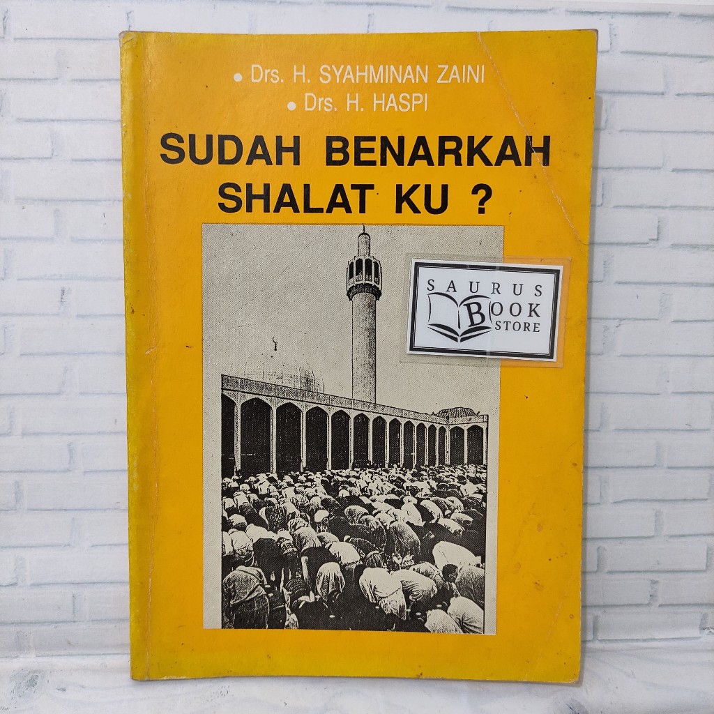 Jual (ORIGINAL) Buku Sudah Benarkah Shalat Ku? (Drs. H. Syahminan Zaini ...