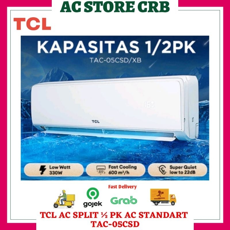 Jual AC TCL SPLIT ½ PK Standard TAC-05CSD Include (Unit Only) | Shopee ...