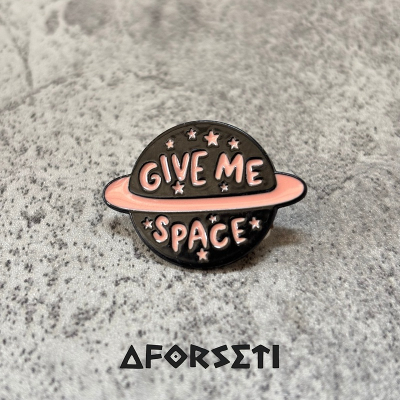 Jual PIN ENAMEL “GIVE ME SPACE" BROS PIN / BROOCH / PIN COUPLE / PIN ...