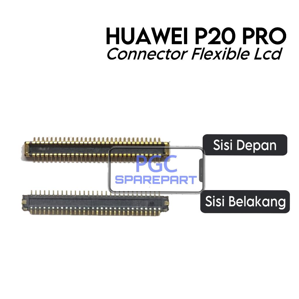 Jual Konektor Flexible LCD Hua wei P20 Pro / CLT-L29C / CLT-L29 / CLT-L09C / CLT-L09 / CLT-AL00 ...
