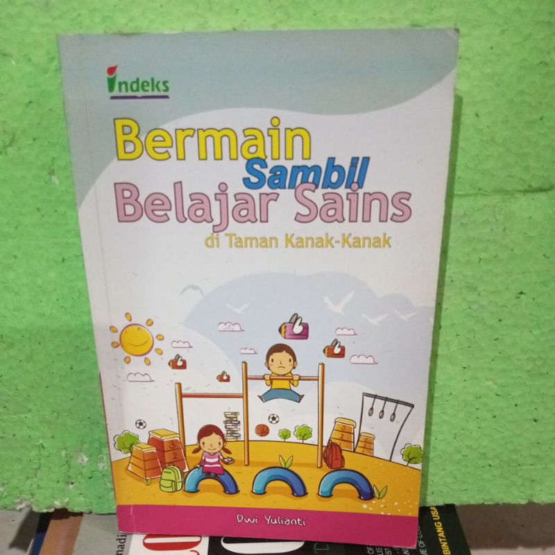 Jual Bermain Sambil Belajar Sains di taman Kanak-kanak ( ORIGINAL ) Dwi yulianti | Shopee Indonesia