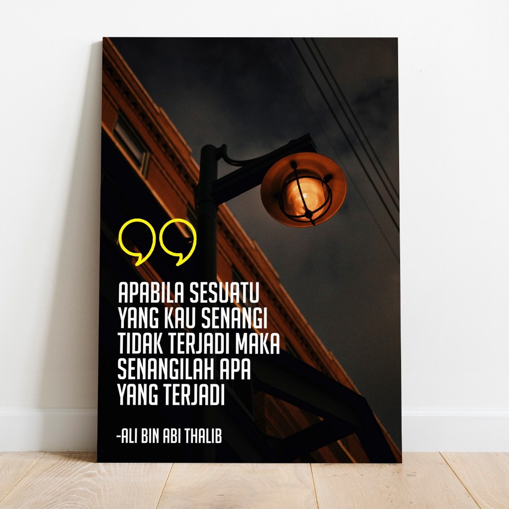 Jual Poster Apabila Sesuatu yang Kau Senangi Tidak Terjadi Maka ...