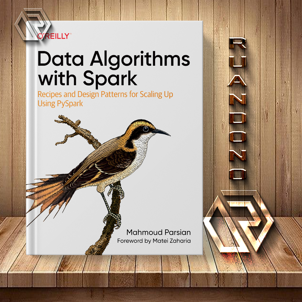 Jual Data Algorithms With Spark Recipes And Design Patterns For Scaling Up Using Pyspark