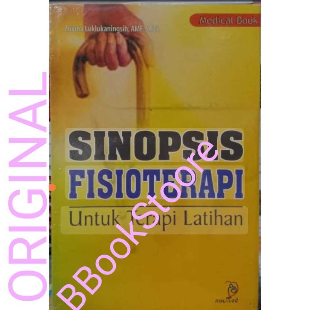 Jual buku original Sinopsis Fisioterapi untuk Terapi Latihan Zuyitna ...