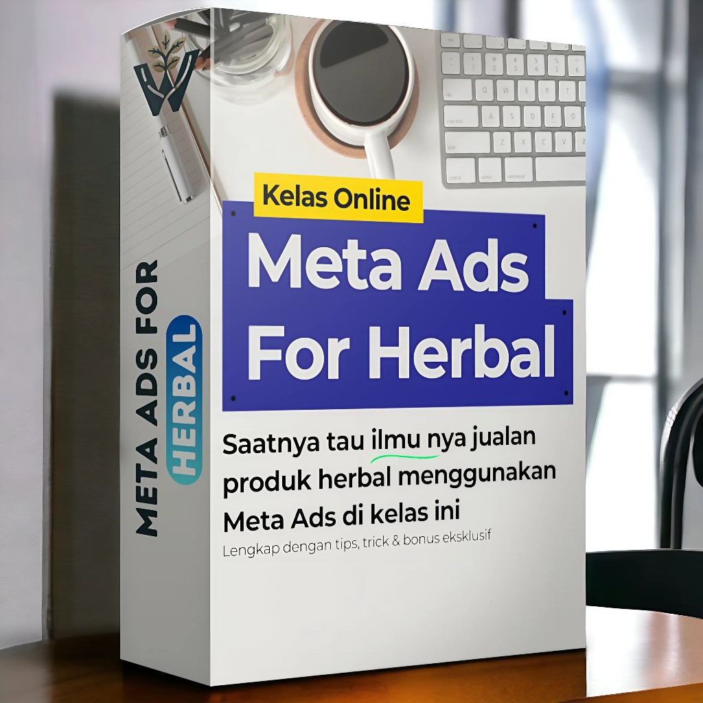 Jual E-121 KELAS ONLINE META ADS FOR HERBAL - BOOST PENJUALAN PRODUK HERBAL ANDA DENGAN META ADS ...