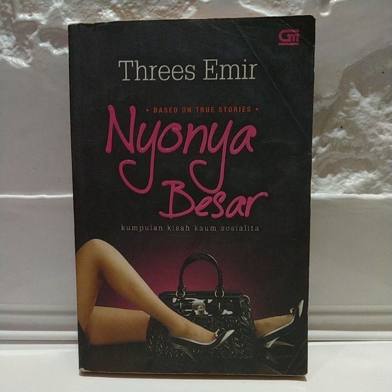Jual Novel NYONYA BESAR Kumpulan Kisah Kaum Sosialita By Threes Emir ...